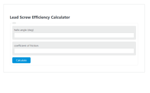 Lead Screw Efficiency Calculator - Calculator Academy